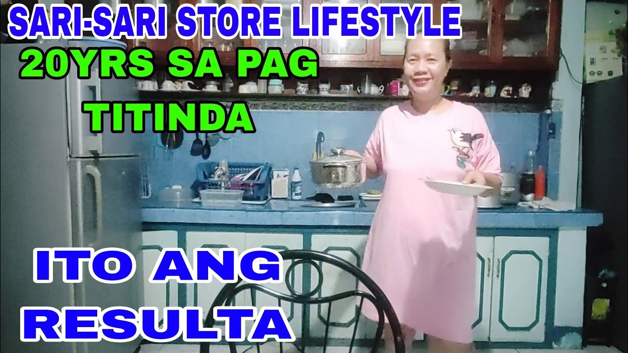 SARI-SARI STORE LIFESTYLE: 2O YRS SA PAGTITINDA ITO ANG RESULTA ...
