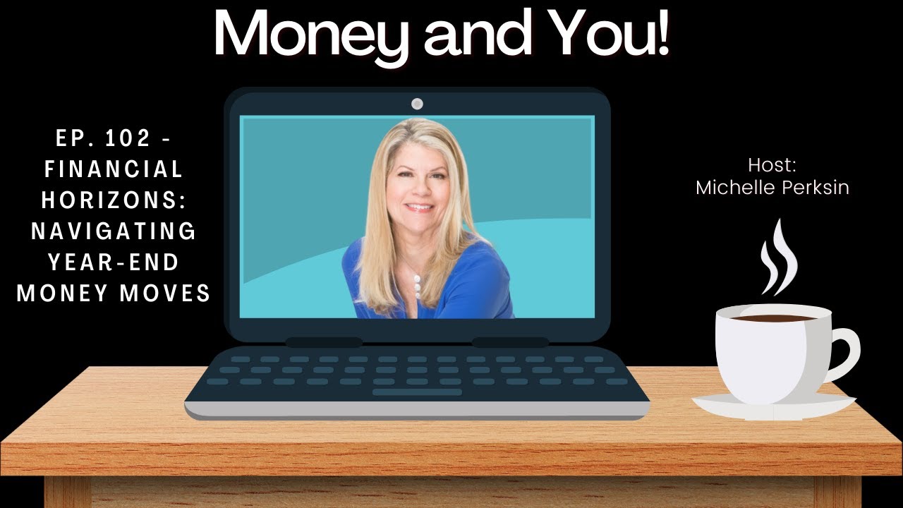 Financial Horizons: Navigating Year-End Money Moves - YouTube
