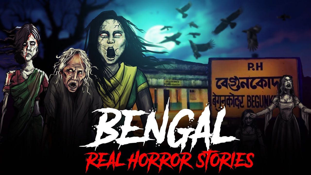 Bengal Real Horror Stories - Bengal Most Haunted | सच्ची कहानी | Khooni ...