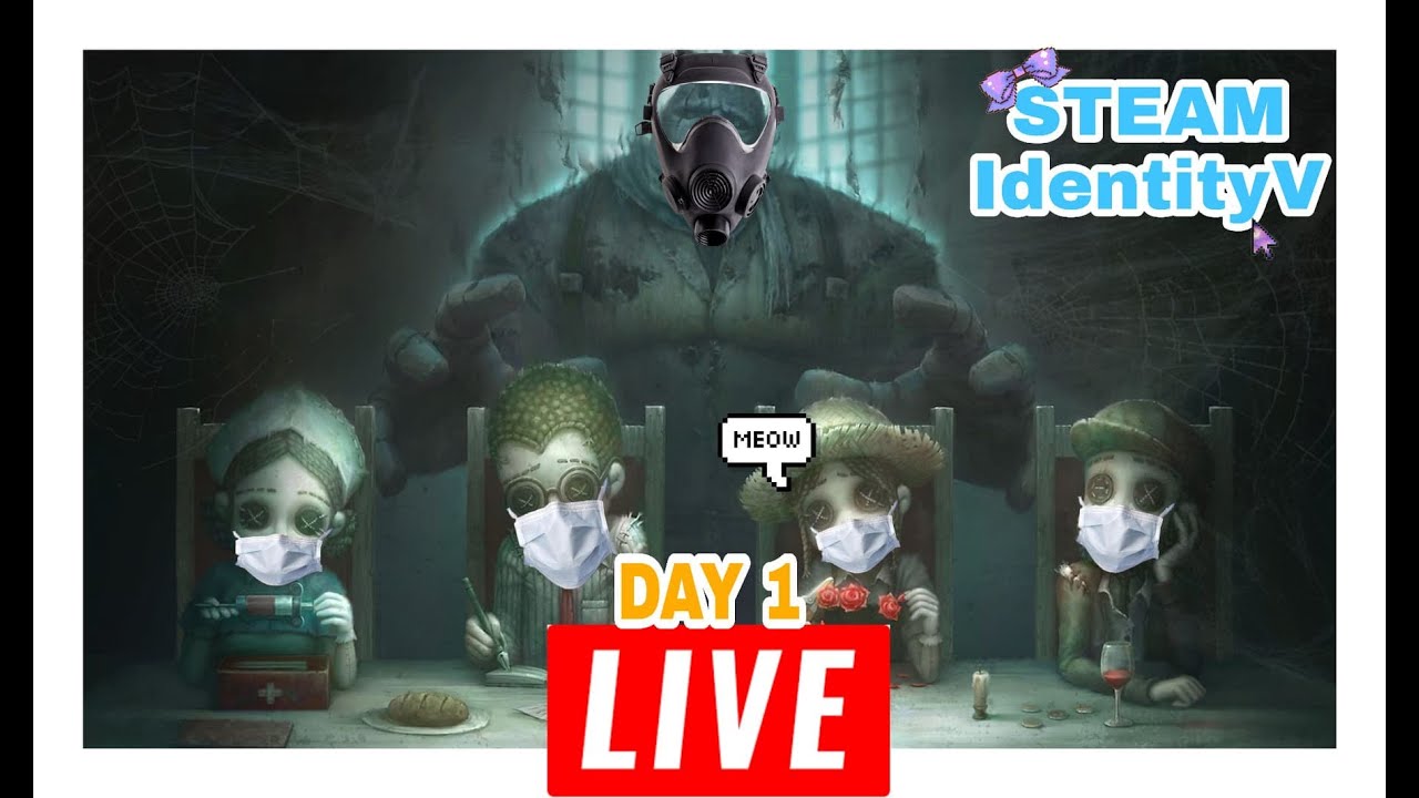 STEAM Identity V DAY1 |เล่นกับคนดู - YouTube