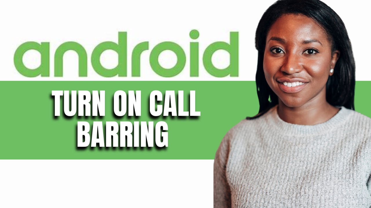HOW TO TURN ON CALL BARRING ON ANDROID - YouTube