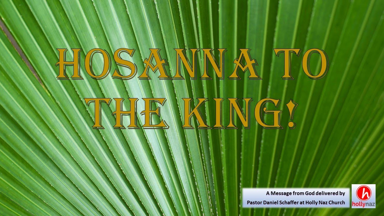 Hosannah to the King! - YouTube