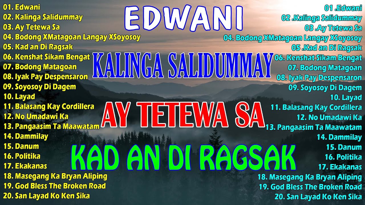 Non-stop Igorot - Kalinga "TAYAW" Songs 2024,💕 Edwani , Kalinga ...