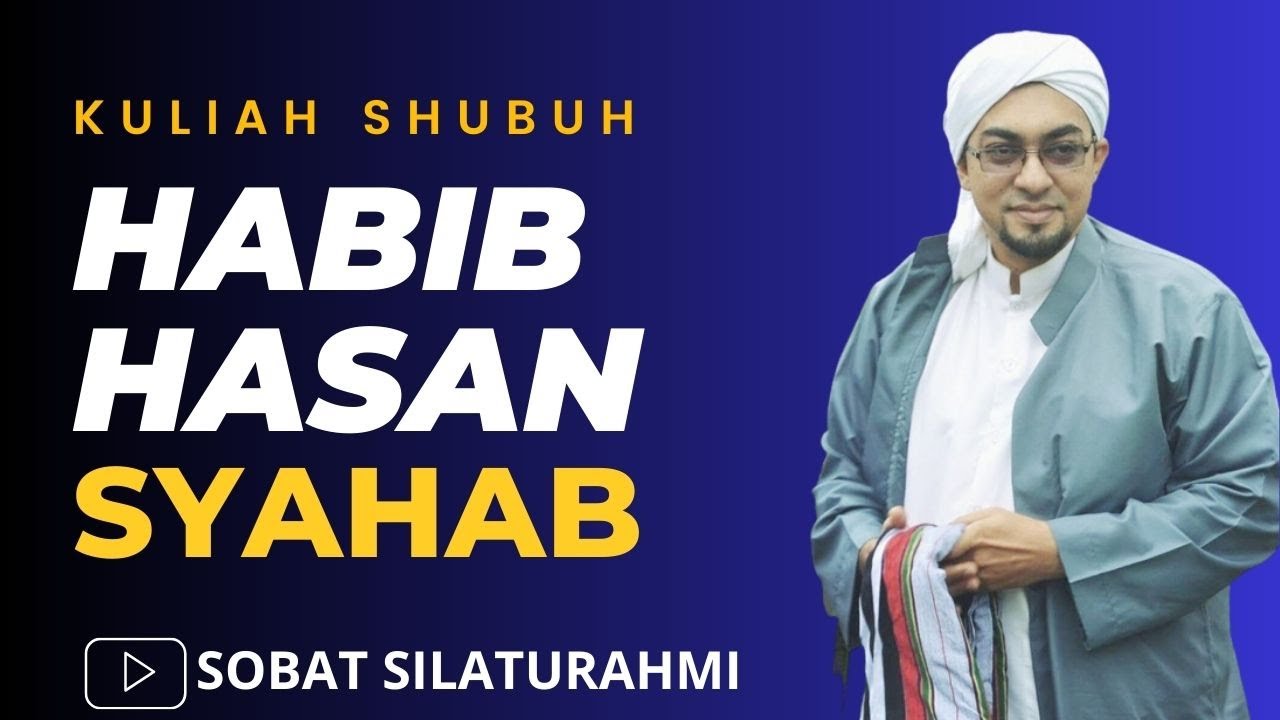 LIVE KULIAH SHUBUH | HABIB HASAN SYAHAB - YouTube