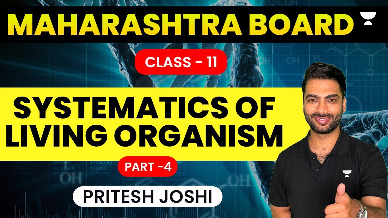 Systematics of Living Organism | Part - 4 | Class 11 Biology | Pritesh ...