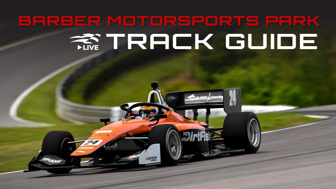 Barber Motorsports Park - Road to Indy TV Track Guide - YouTube