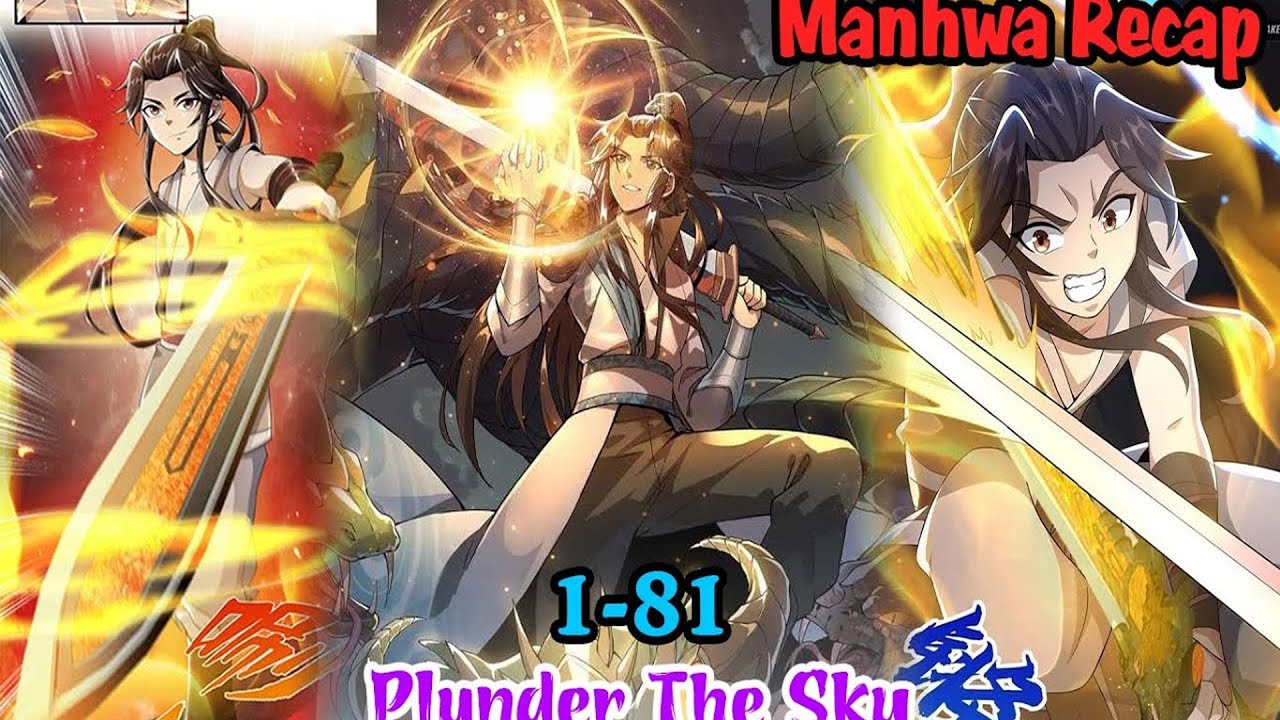 Plunder the Sky (1-81) | Full Manhwa Recap | Trending Manhwa Series ...