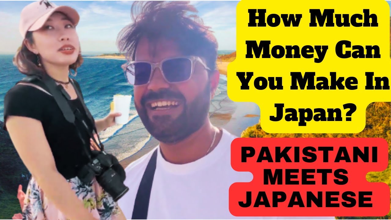 Pakistani Meets Japanese | How Much Money Can You Make In Japan? - YouTube