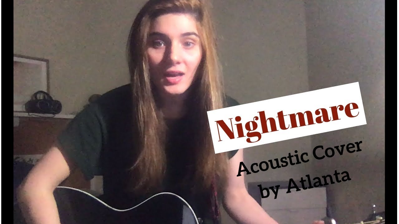 Halsey - Nightmare (Acoustic Cover by Atlanta) - YouTube
