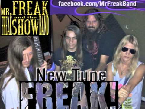 FREAK! by Mr. Freak & The Freak Show Band - YouTube