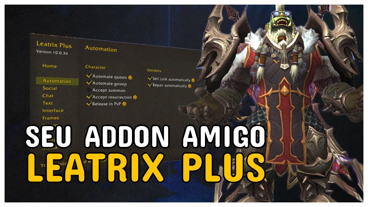 [PT-BR] LEATRIX PLUS - O melhor addon de qualidade de vida! World of Warcraft Dragonflight - YouTube