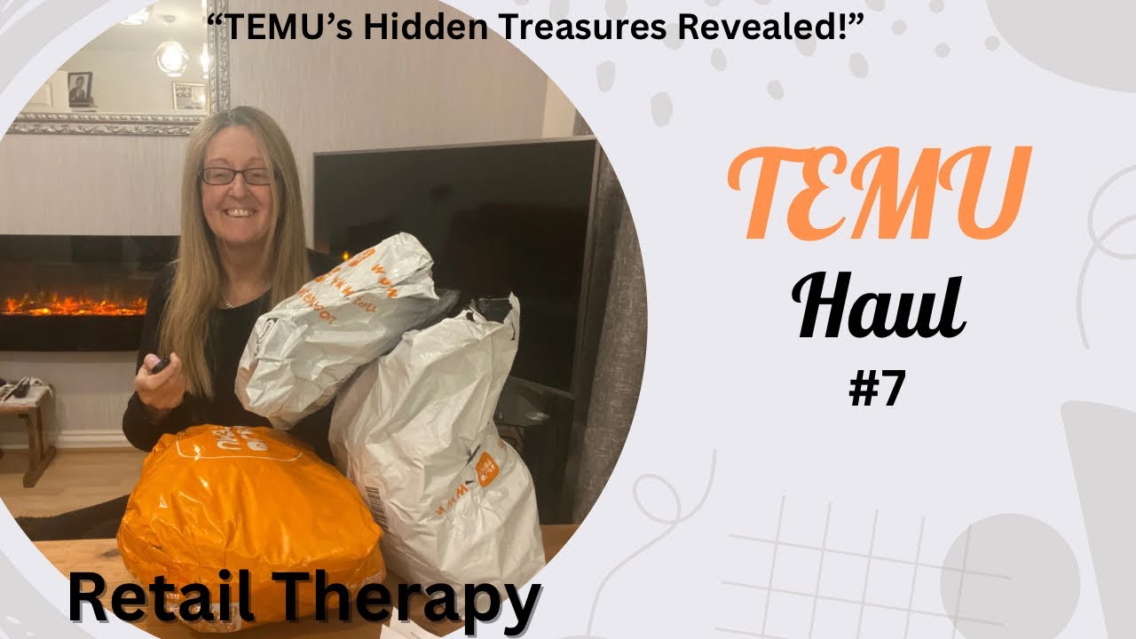 7) “TEMU’s Hidden Treasures Revealed!” - YouTube