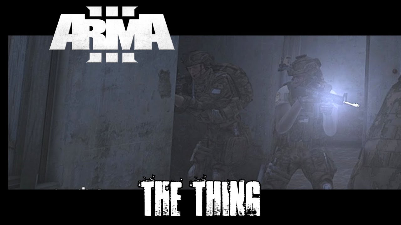 The Thing - ArmA 3 Delta Force Co-op Gameplay - YouTube