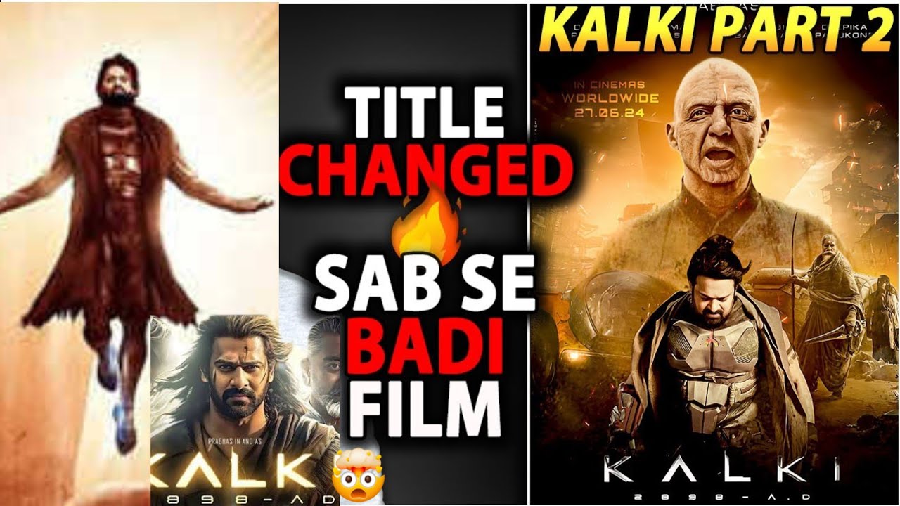 Kalki Part 2 Biggest Update - Huge Budget and Release Date Revealed ...