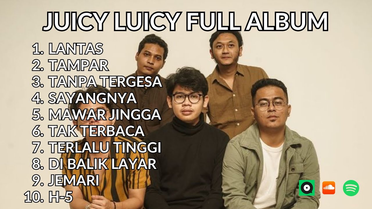 JUICY LUICY || KUMPULAN FULL ALBUM TERBAIK JUICY LUICY - POP UPDATE ...