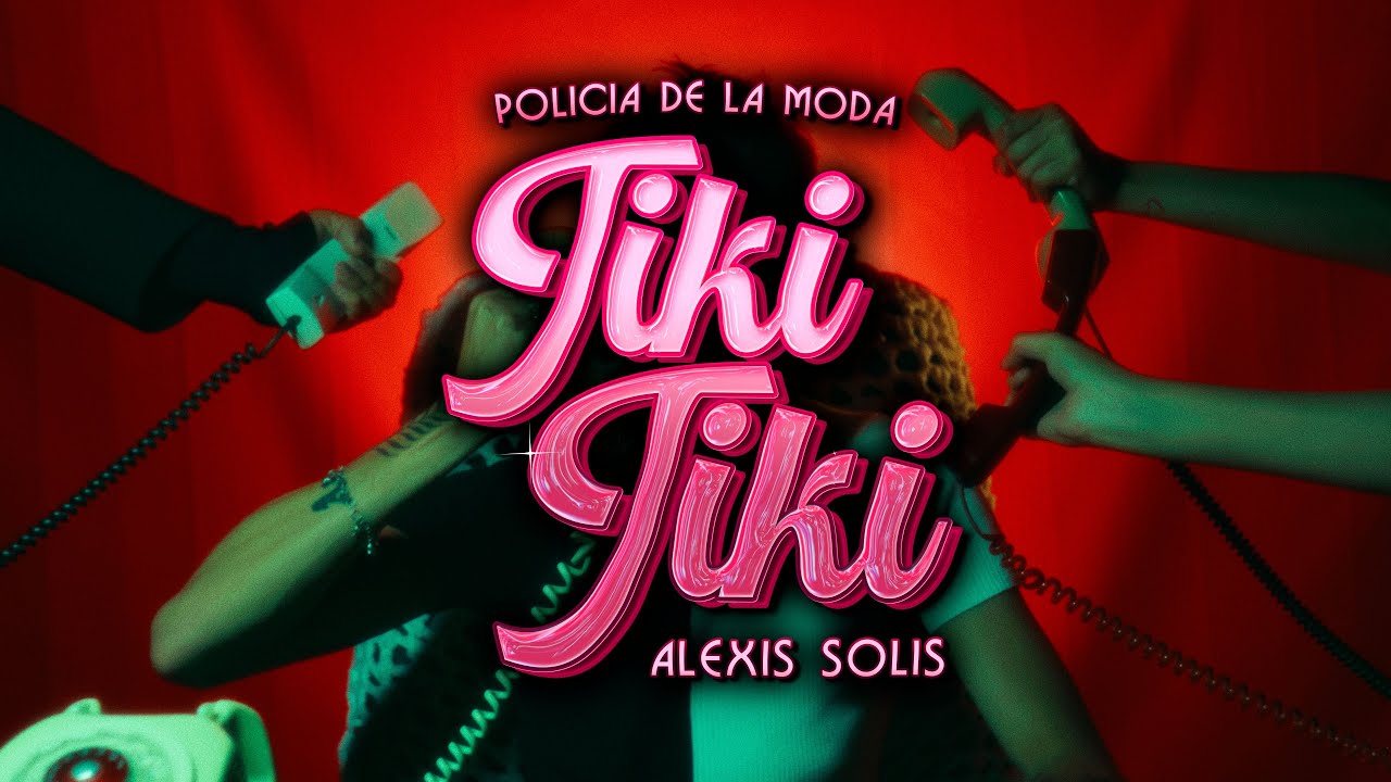 Alexis Solis - Tiki Tiki (Video Oficial) - YouTube