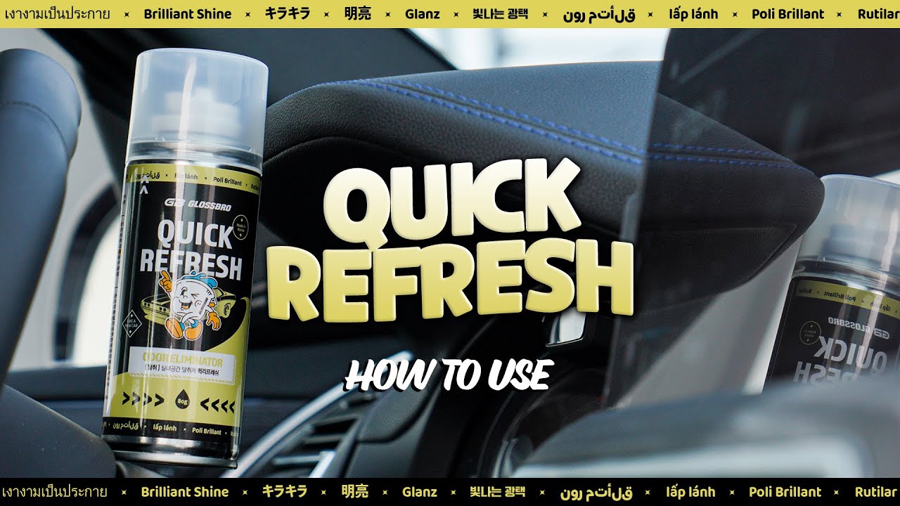 How to use GLOSSBRO QUICK REFRESH [Car interior odor remover ...