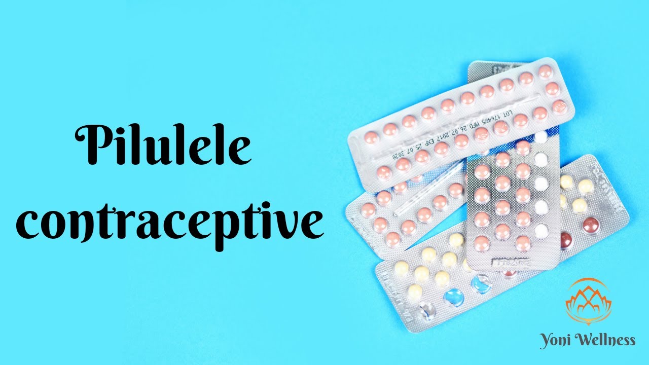 S2.Ep2 - Pilulele Contraceptive | Beneficii | Efecte adverse |Cum se ...