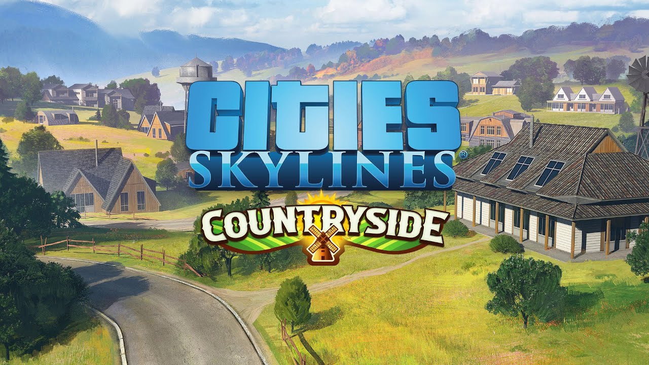 Cities: Skylines - Countryside | Game Trailer - YouTube