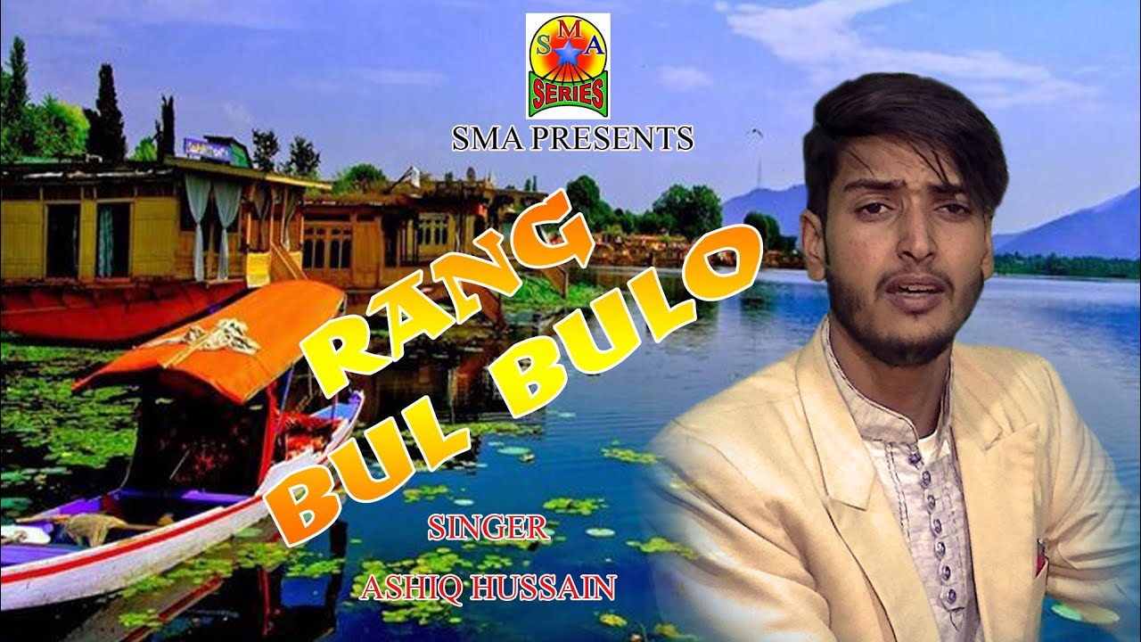 #kashmiriSong _ Posh Mati Maini Rang Bul Bulo / Singer Ashiq Hussain ...
