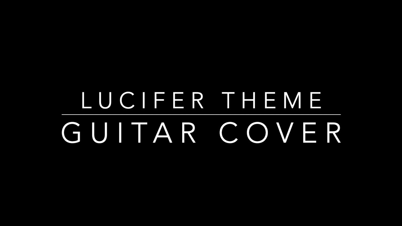 Lucifer Theme (+ guitar solo) - cover - YouTube