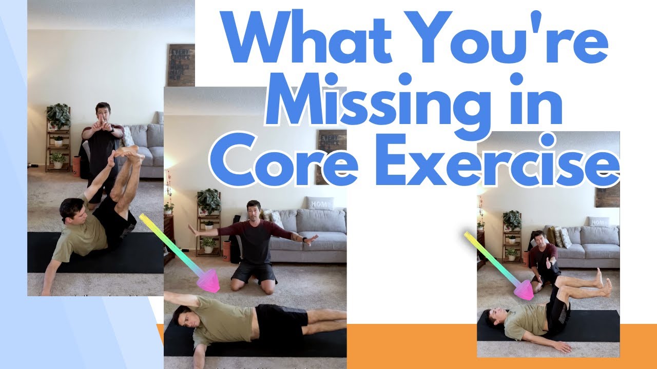 What You're Missing in Core Exercise - YouTube