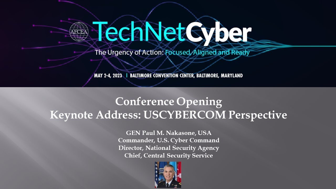 TechNet Cyber Opening and Keynote Address: USCYBERCOM Perspective - YouTube