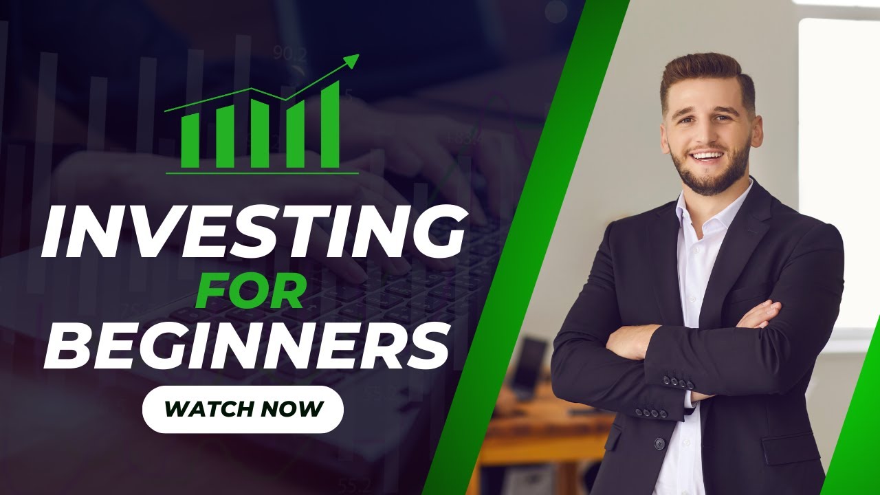Investing for Beginners: A Step-by-Step Guide - YouTube