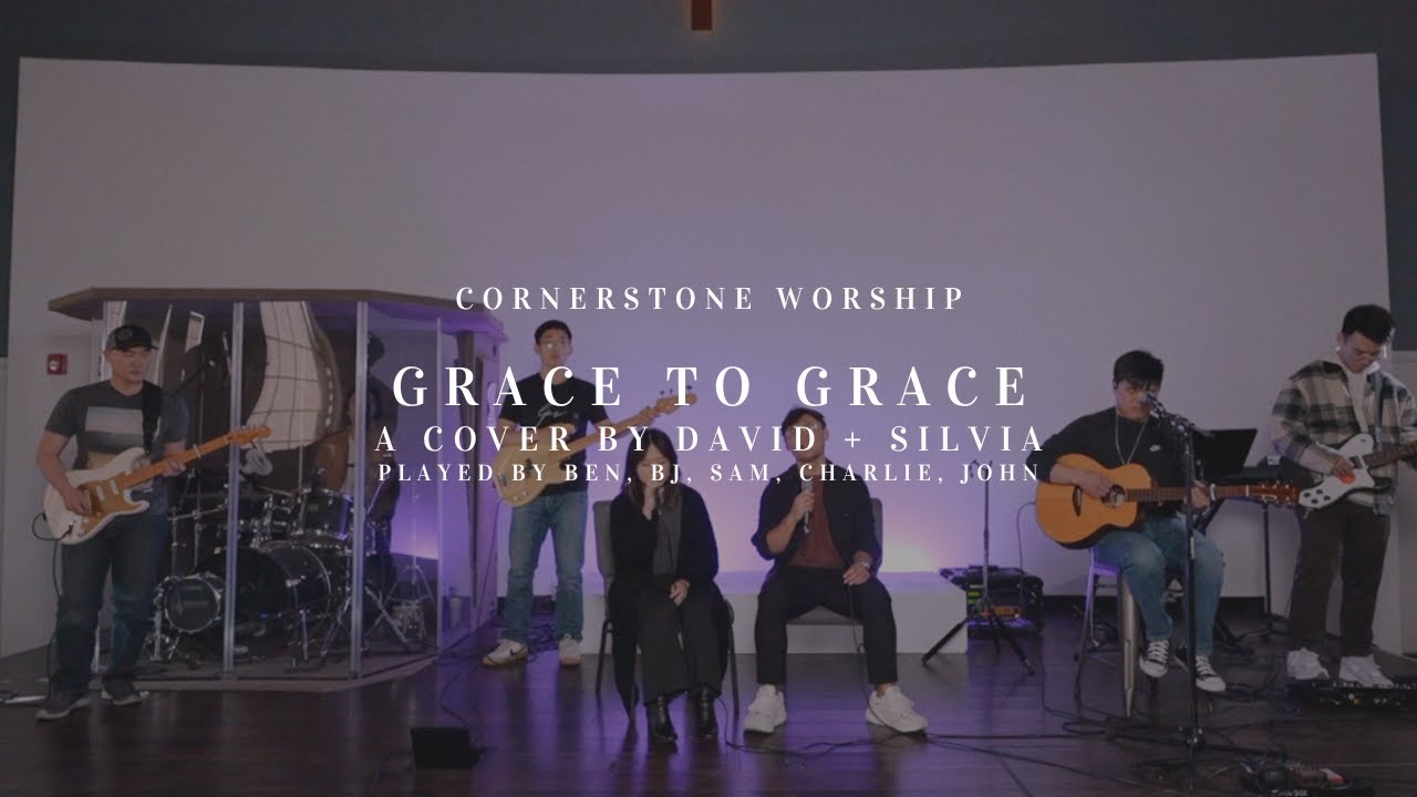 Grace to Grace(Cover) - Cornerstone Worship - YouTube