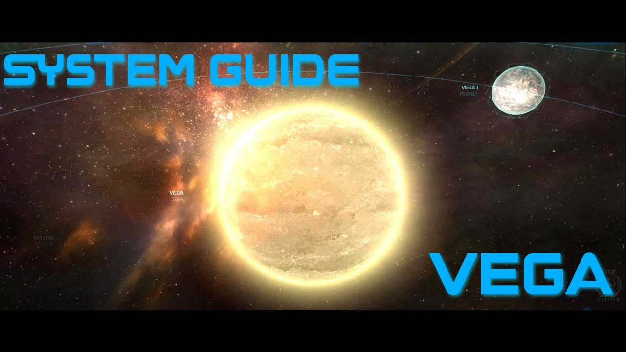 Star Citizen System Guide: Vega (Update) - YouTube