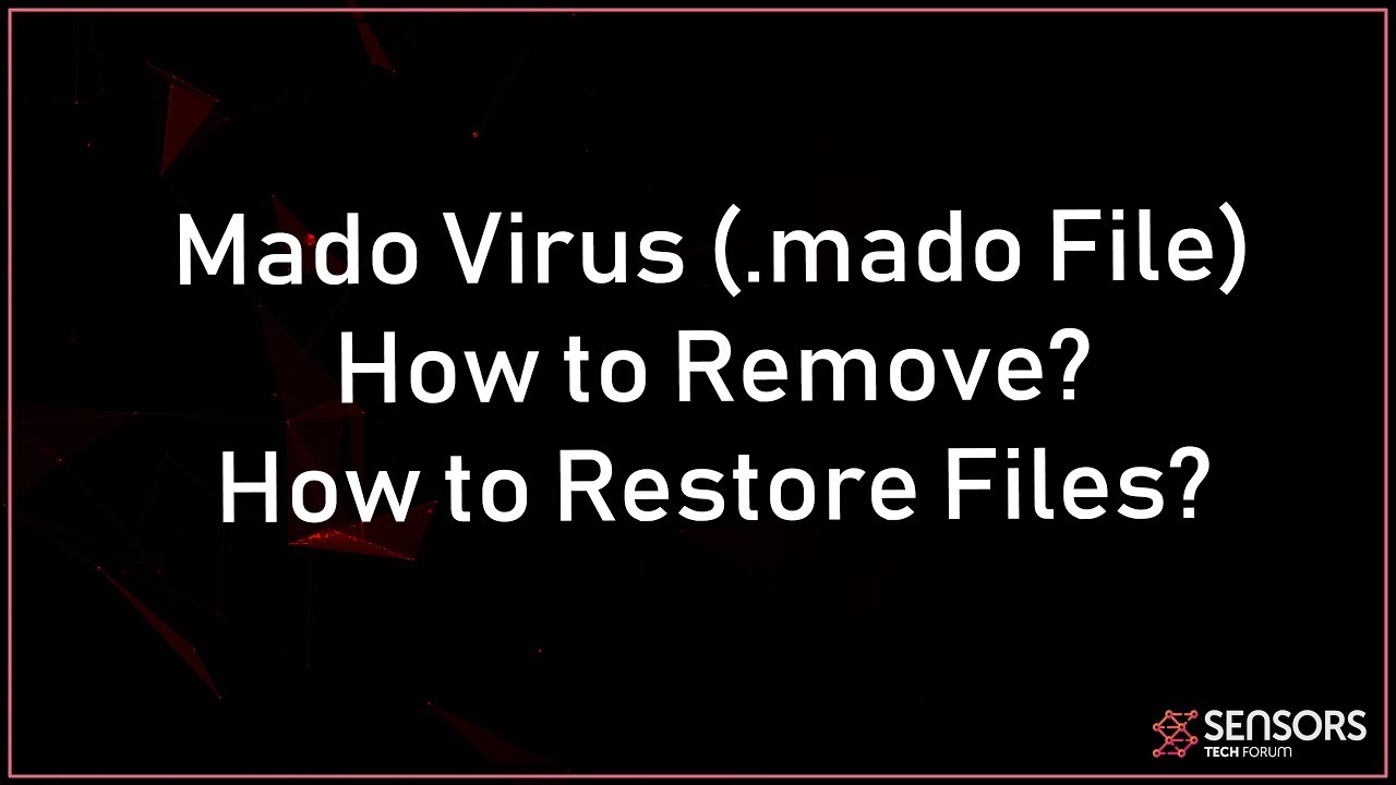 Mado Virus File (.mado) Remove and Restore Files - YouTube