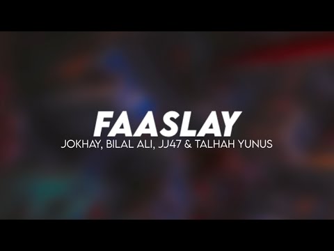 Faaslay - Jokhay, Bilal Ali, JJ47 & Talhah Yunus | Vocals Only ...