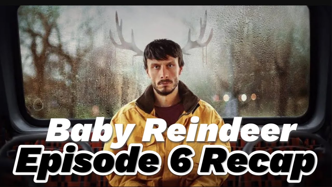 Netflix Baby Reindeer Episode 6 Recap - YouTube