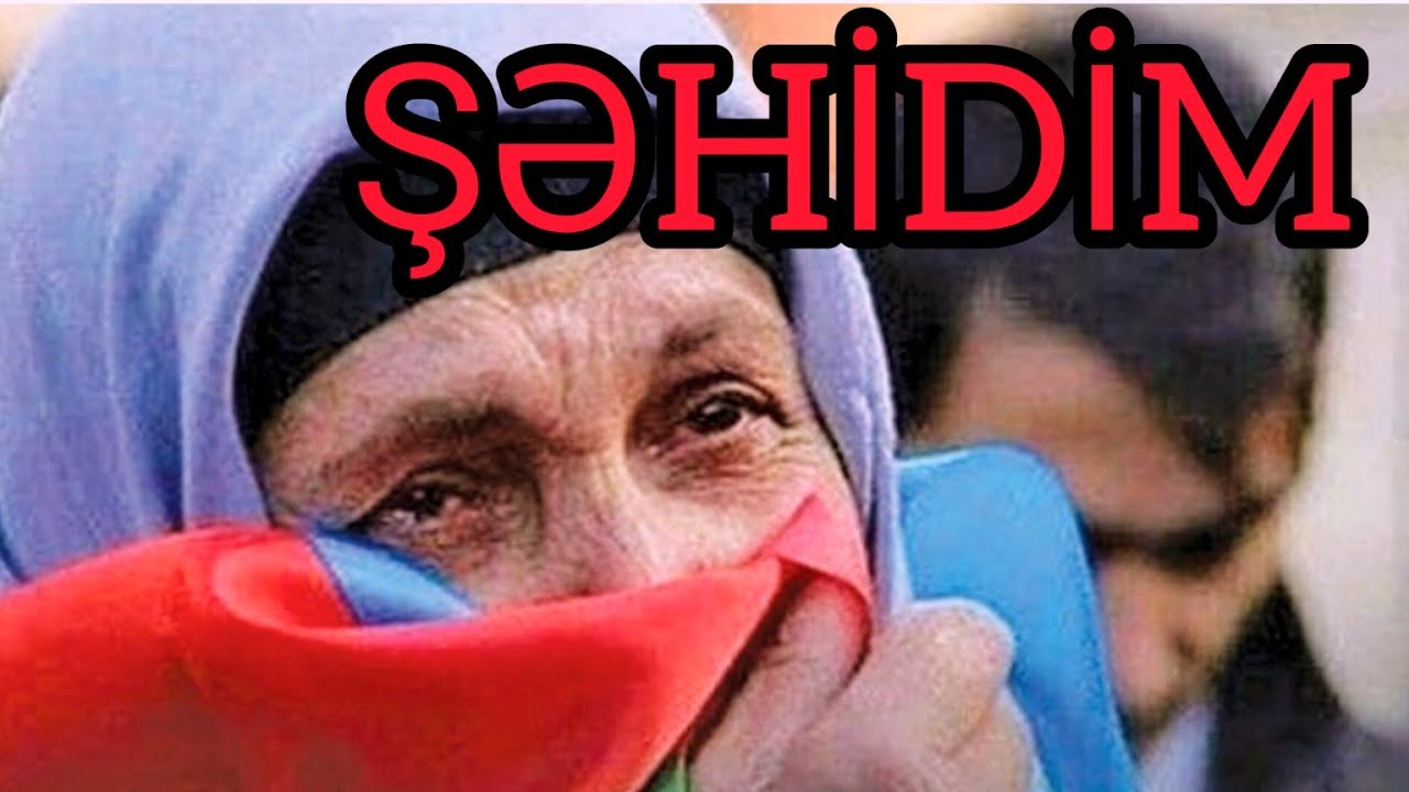 SEHİDLER HAQDA MAHNİ - YouTube