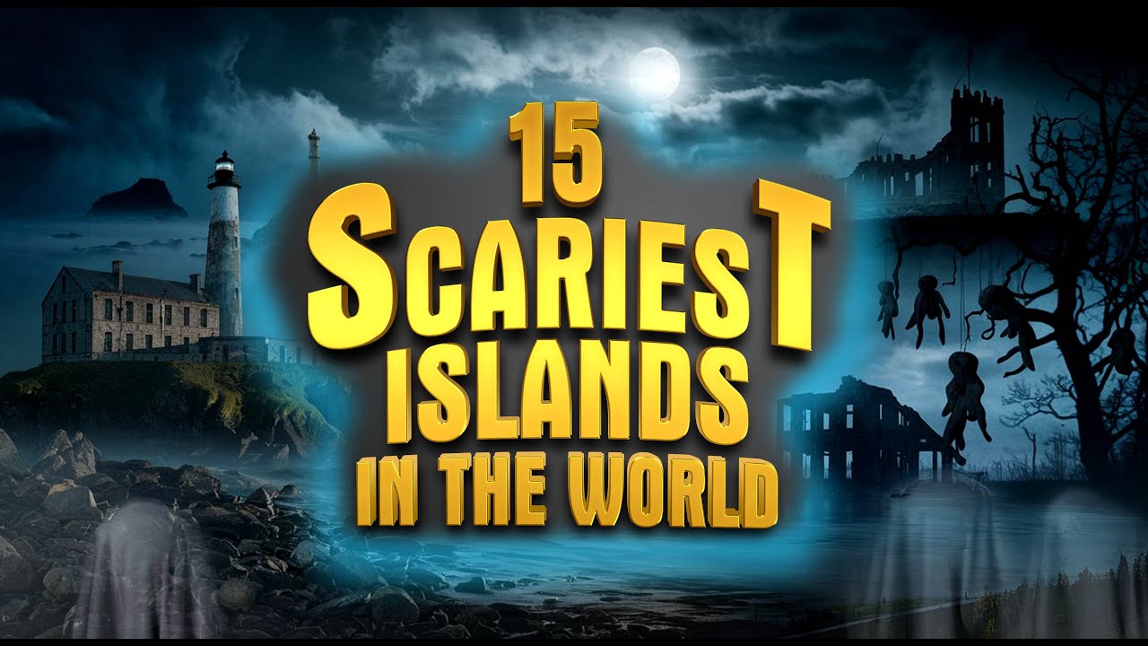 15 Scariest Islands in the World | Haunted Locations & Dark Legends ...