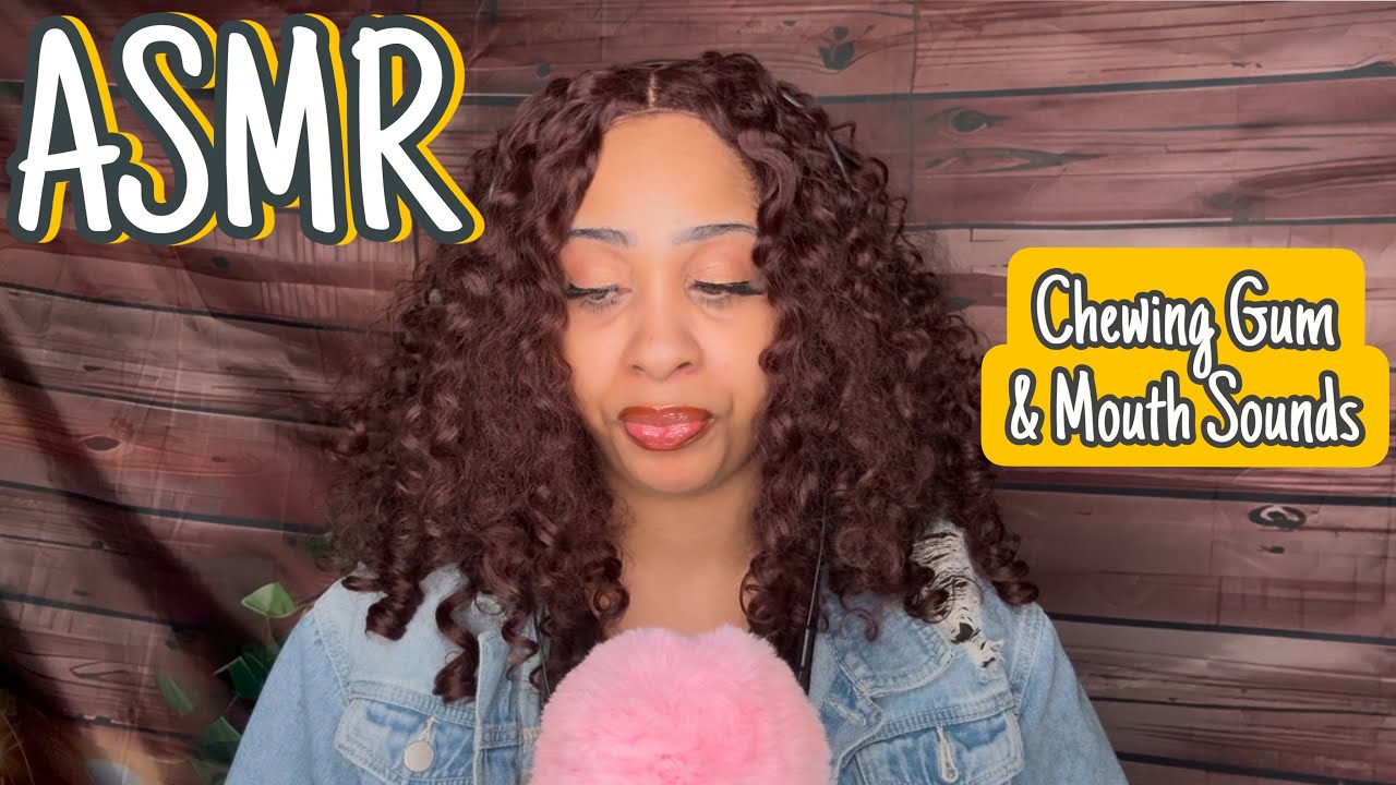 ASMR Chewing Gum & Mouth Sounds: Relax,Tingle, Unwind ( No Talking ...