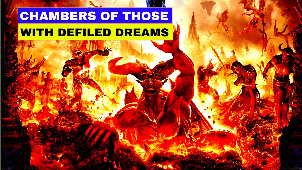 Secrets of Chambers in Hell | Defiled Dreams Revealed! - YouTube