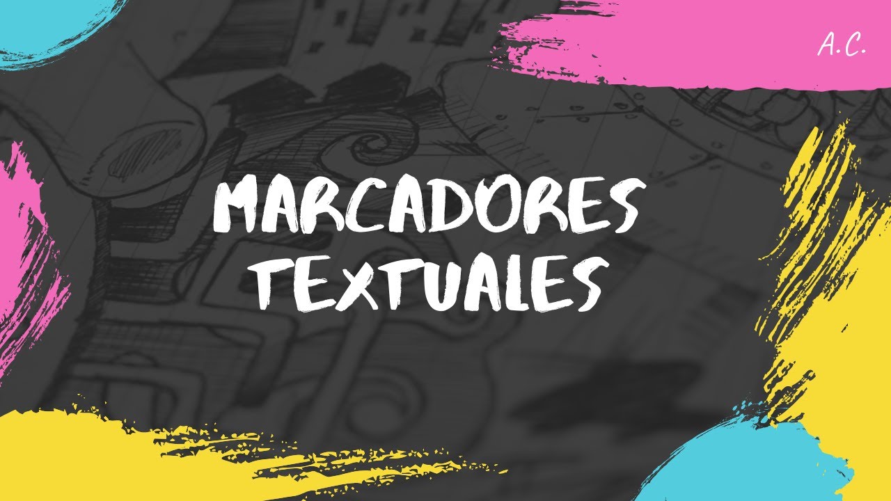 Marcadores textuales - YouTube