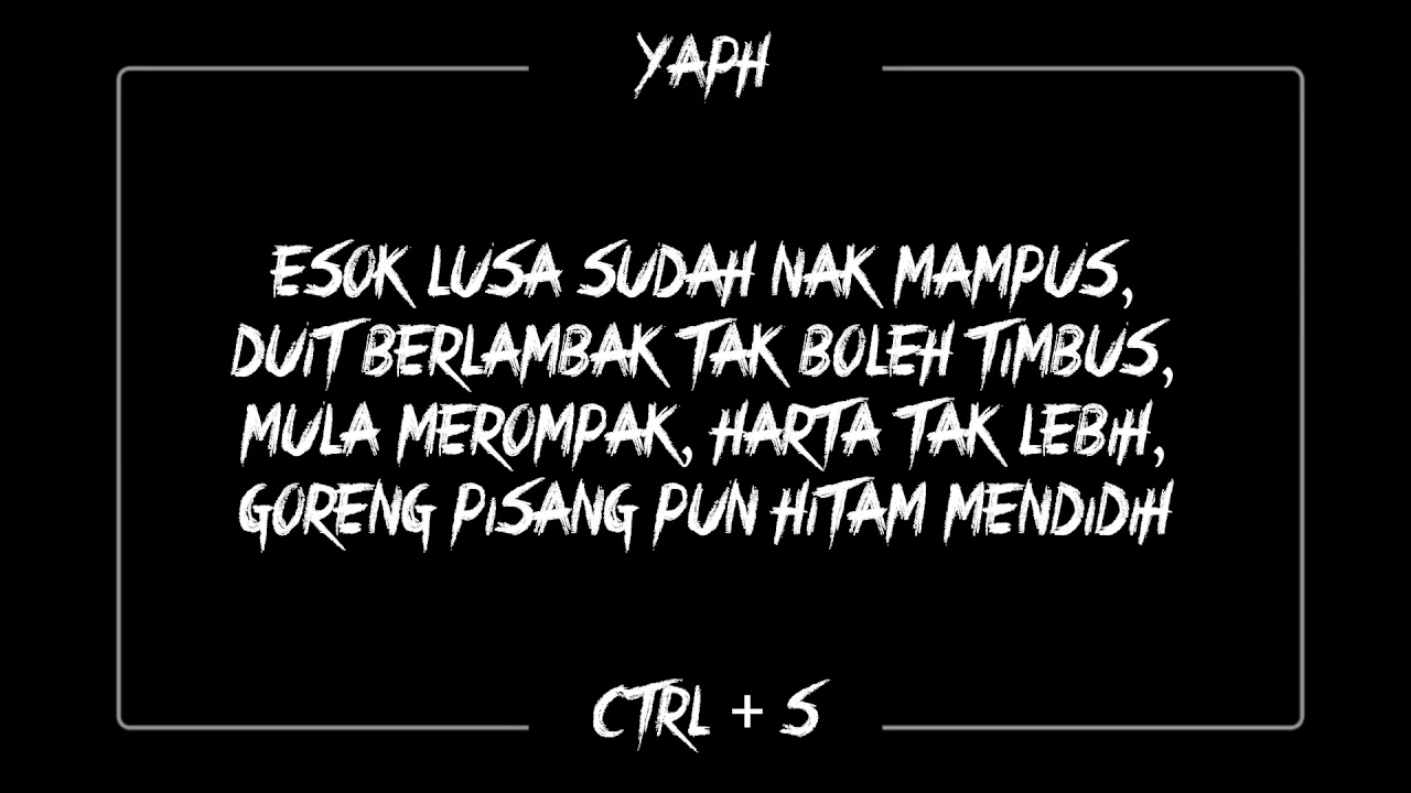 YAPH - CTRL + S (Lirik) - YouTube Music