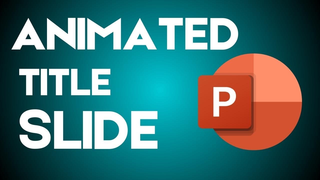 Get Started with Animated Title Slides: A Step-by-Step Guide ...