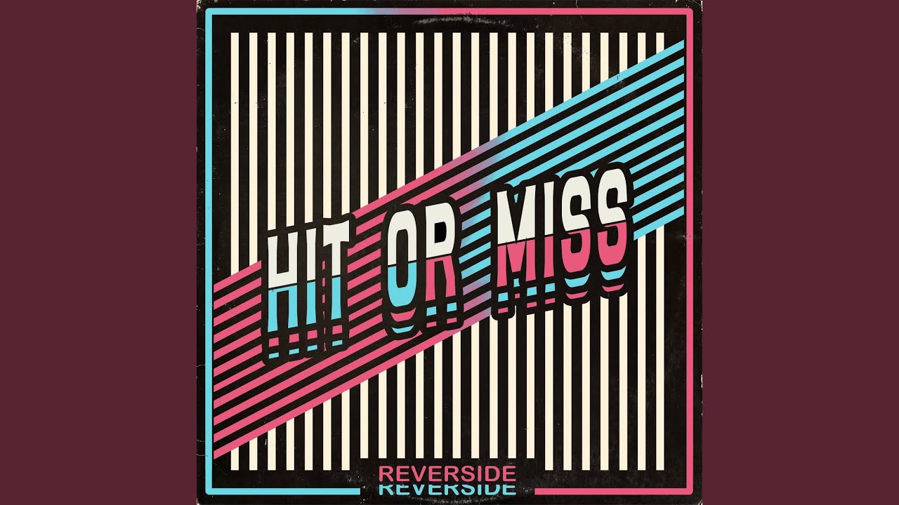 Hit or Miss - YouTube