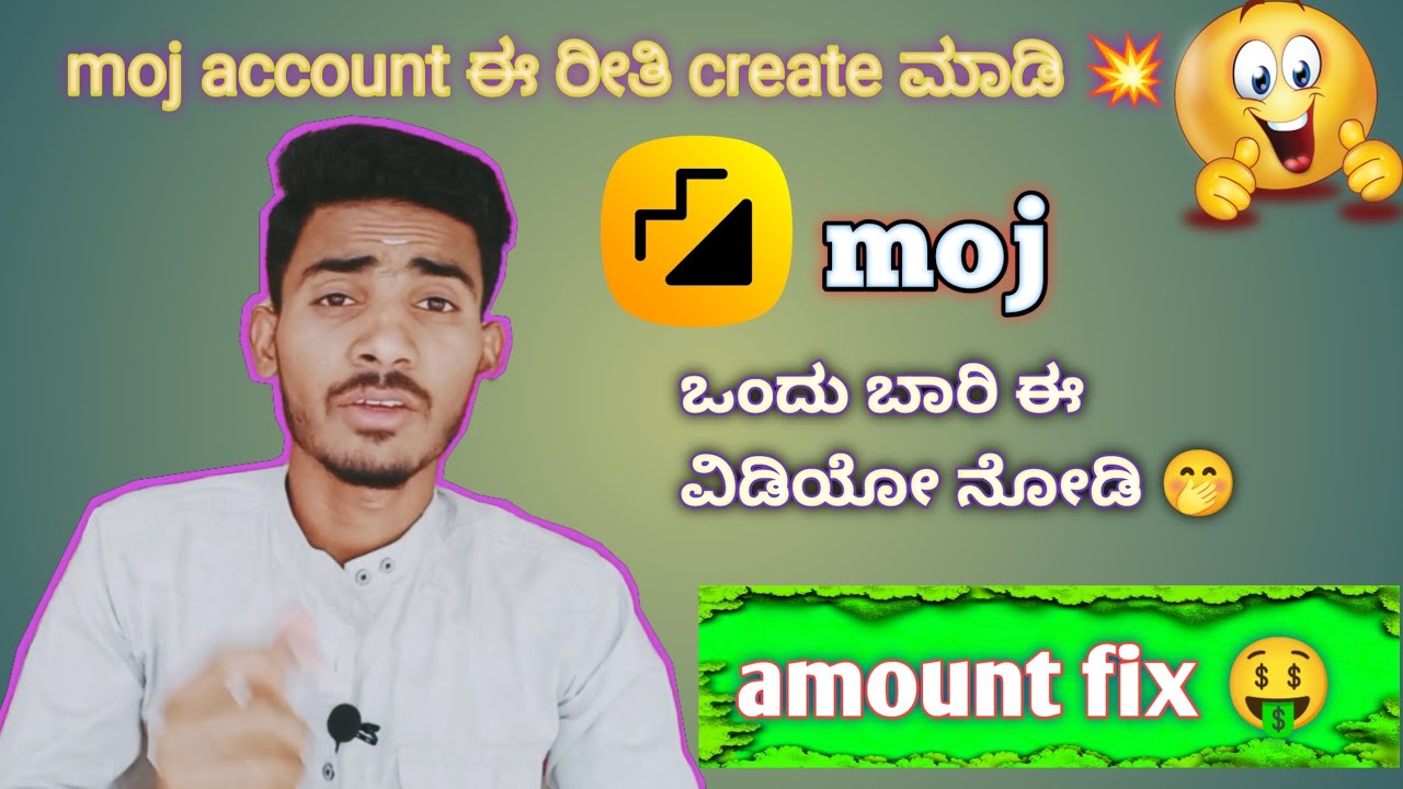 how to create moj account |amount fix 🤑🤑 | moj video upload | kannada ...