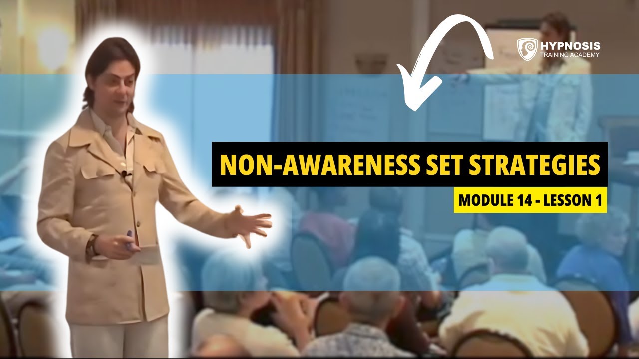 Advanced Non Awareness Set Techniques Strategies Module 14 advanced-non-awareness-set-techniques-strategies-module-14