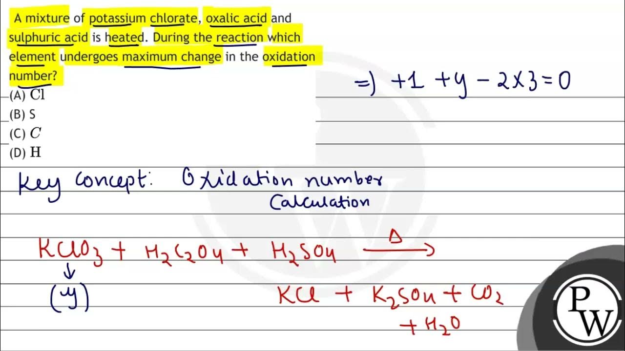 A mixture of potassium chlorate, oxalic acid and sulphuric acid is heated. During the reaction w ...