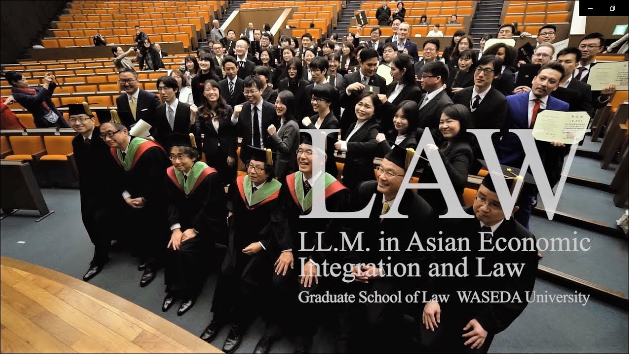 The LL.M. in Asian Economic Integration and Law - The Waseda LL.M ...