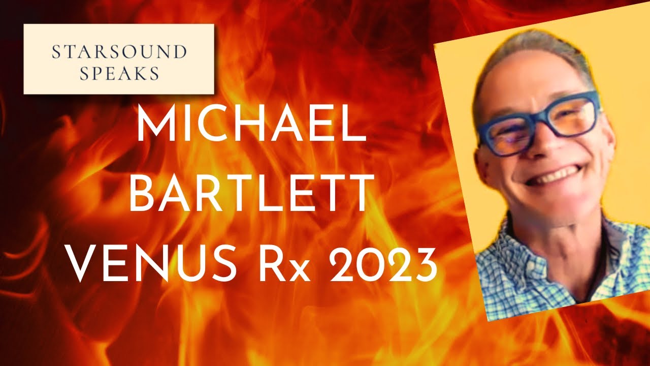 MICHAEL BARTLETT: VENUS RETROGRADE 2023 - WHAT TO EXPECT - YouTube