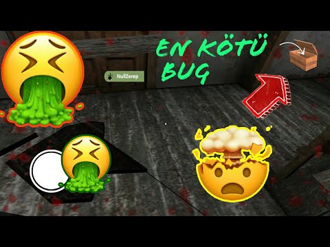 Granny en kötü bugu