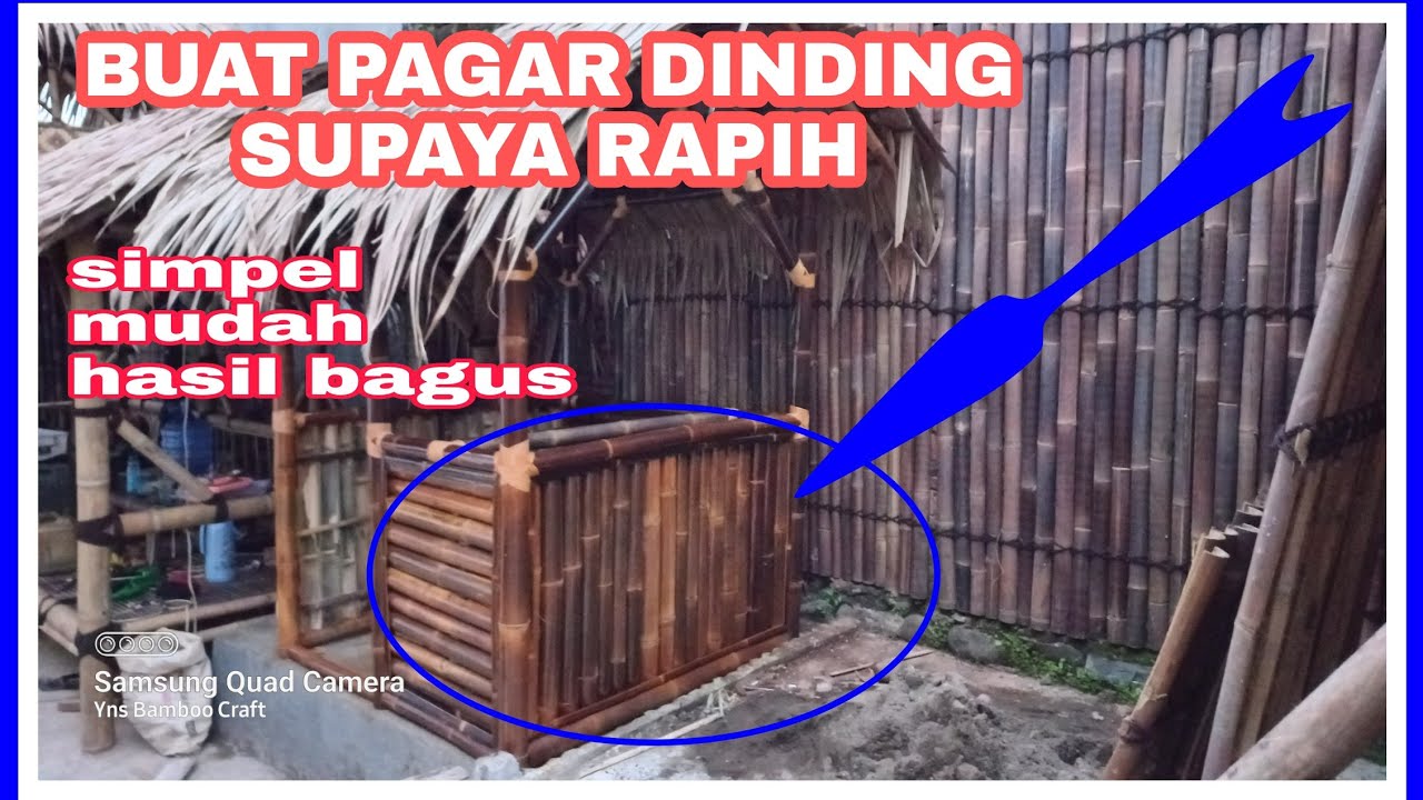 CARA BUAT DINDING BAMBU SUPAYA RAPIH - YouTube