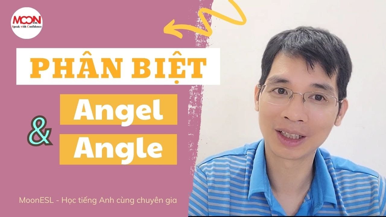 Phân biệt: angel - angle - YouTube