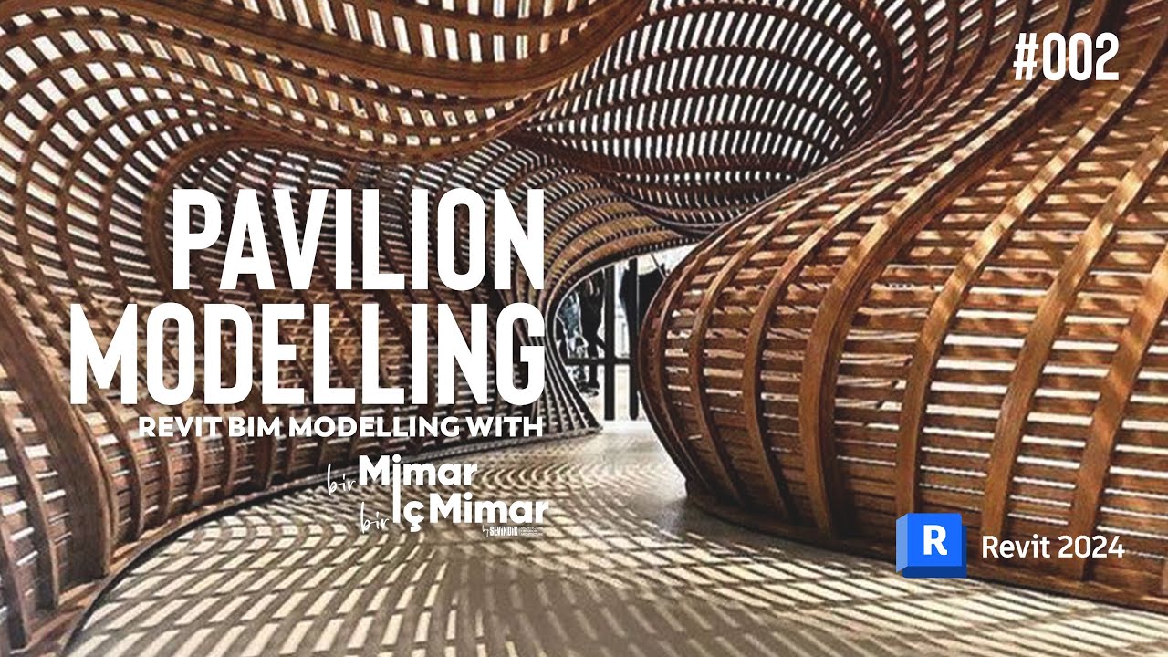 Pavilion Modelleme | Revit 2024 ile BIM Modellemeleri | Bir Mimar Bir ...